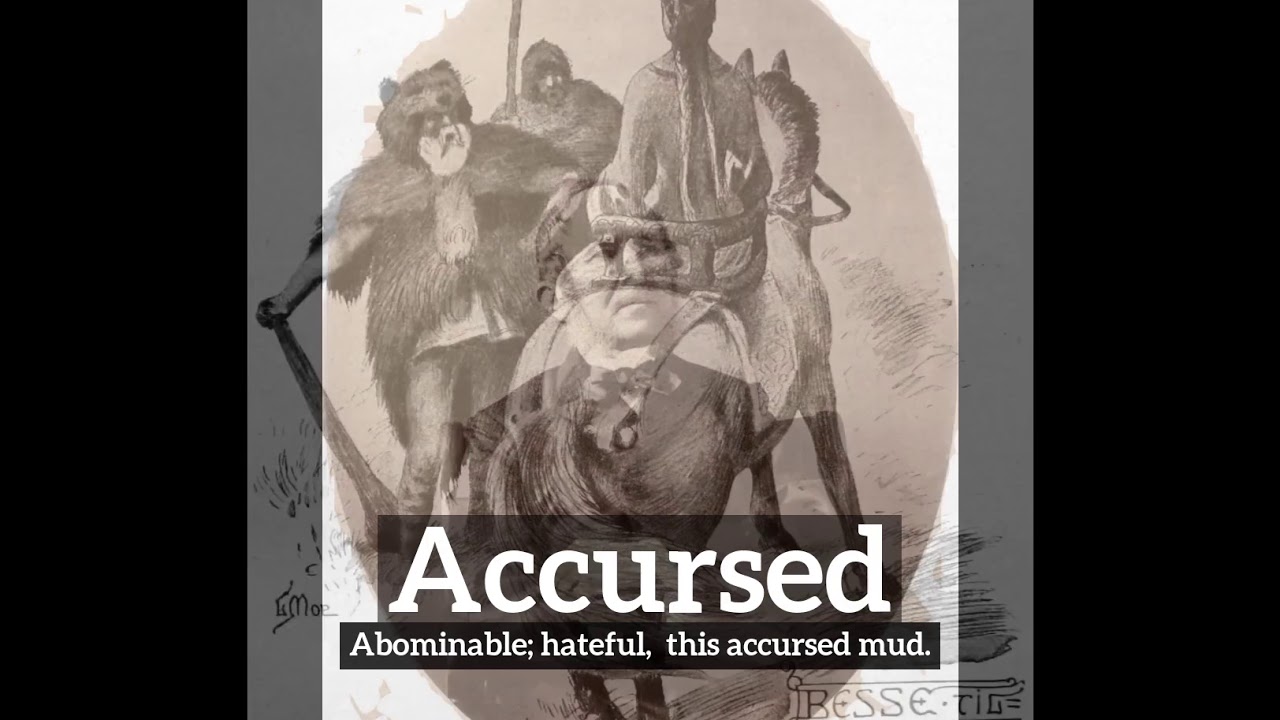 How Does Accursed Look? | What is Accursed? | How to Say Accursed in ...