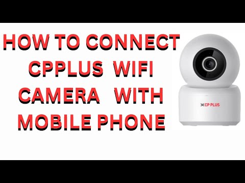 HOW TO CONNECT CCTV WIFI CAMERA WITH MOBILE PHONE - YouTube
