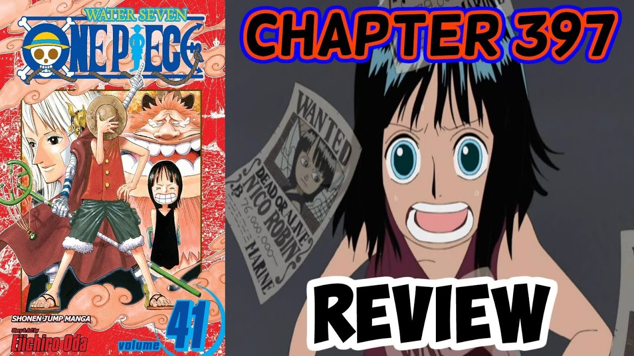 One Piece Chapter 397 Review - In Hopes Of Reaching The Future - YouTube