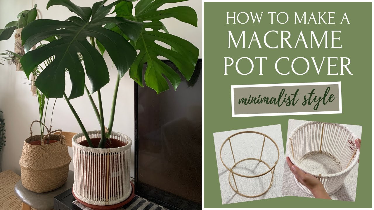 Macrame Planter/Pot Cover | Minimalist Style | EASY Macrame Tutorial ...