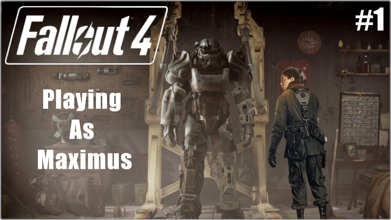 Playing As Maximus | Fallout 4 | Part 1 - YouTube