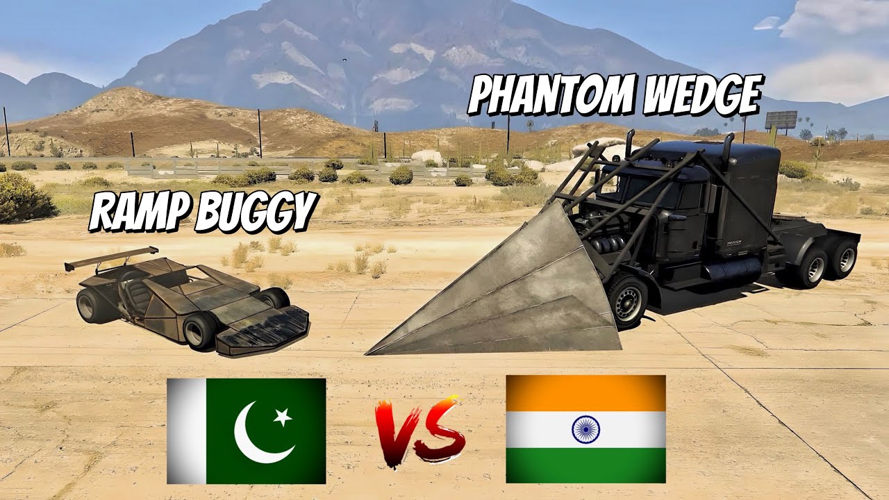 GTA 5- PHANTOM WEDGE VS RAMP BUGGY (WHICH IS BEST?) IND vs PAK BATTLE ...