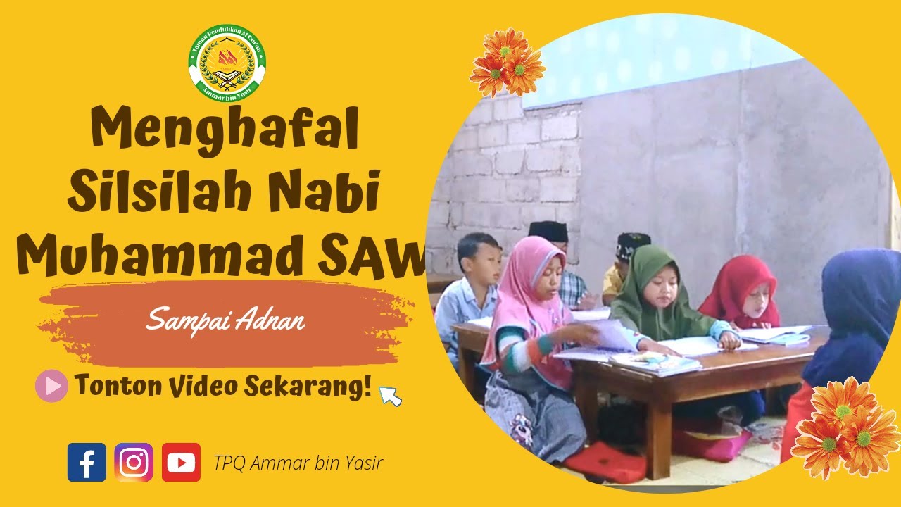 SILSILAH NABI MUHAMMAD SAW HINGGA ADNAN || TPQ AMMAR BIN YASIR - YouTube