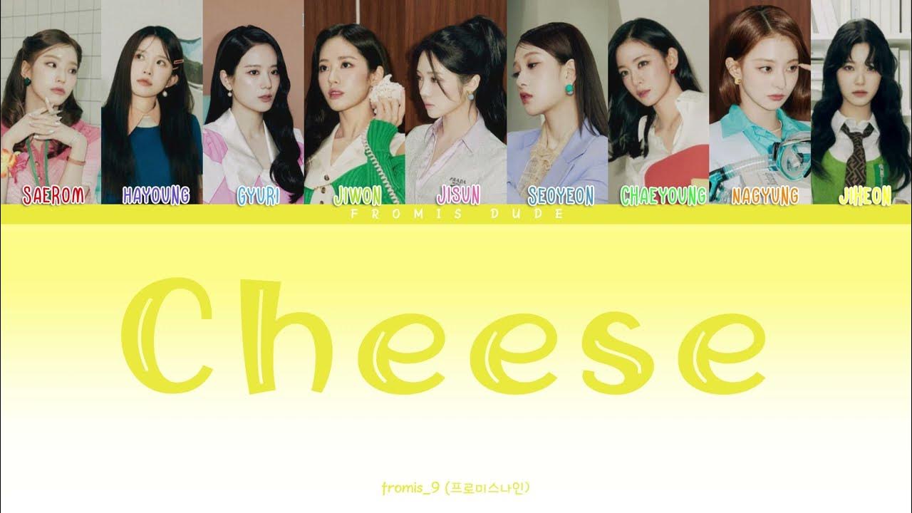fromis_9 (프로미스나인) - Cheese Color Coded lyrics (Han|Rom|Eng) - YouTube