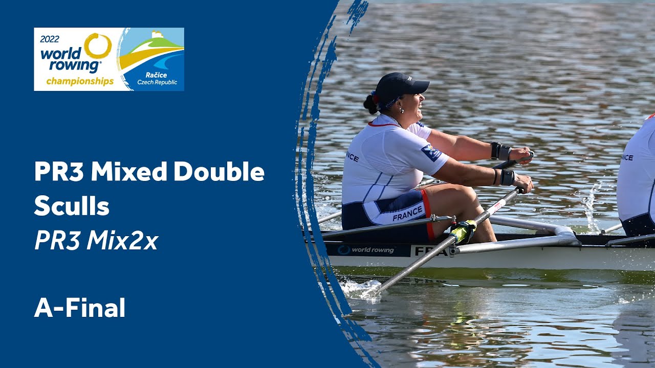 2022 World Rowing Championships - PR3 Mixed Double Sculls - A-Final ...