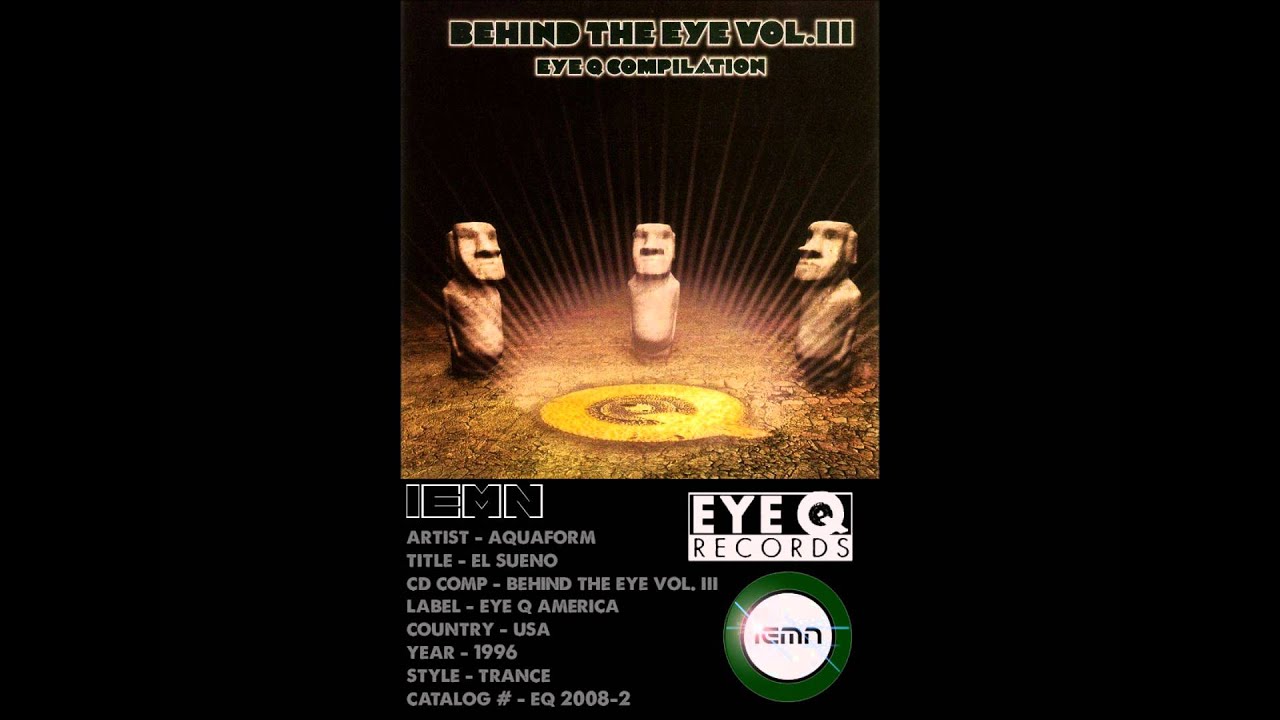 (((IEMN))) Aquaform - El Sueno - Eye Q Records 1994 - Trance - YouTube