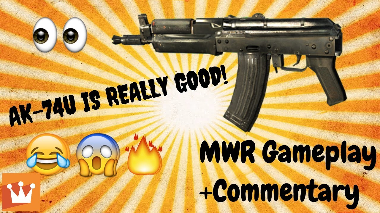 AK-74u IS REALLY GOOD! MWR SnD gameplay - YouTube