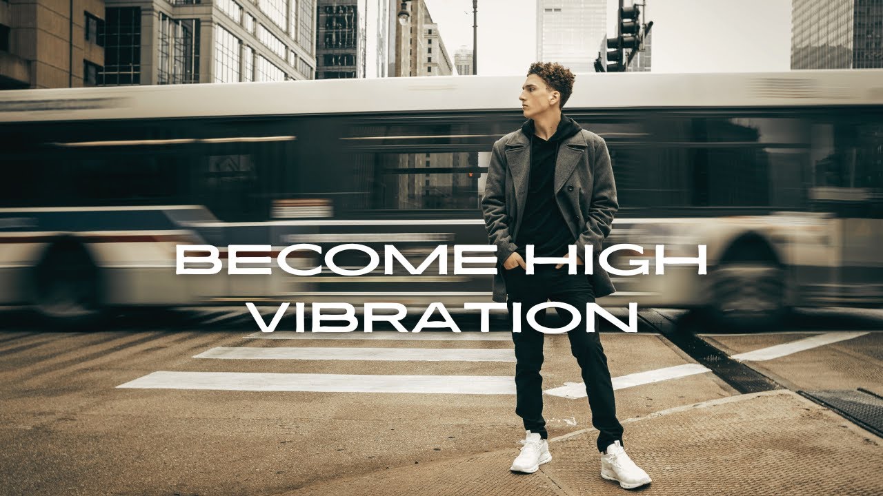 become a high vibration human being... - YouTube