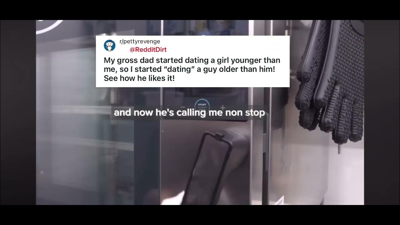 My gross dad started dating a girl younger than me, so I got petty revenge. - YouTube
