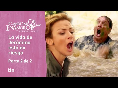 Cuando me enamoro 2/2: Jerónimo es arrastrado por el río | C-69 | tlnovelas