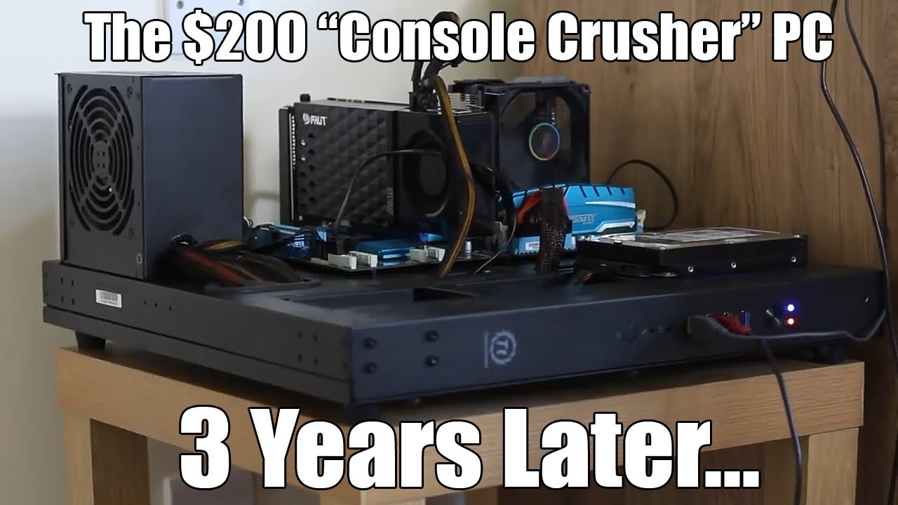 I Built This $200 "Console Crushing" Gaming PC 3 Years Ago. How Does It ...