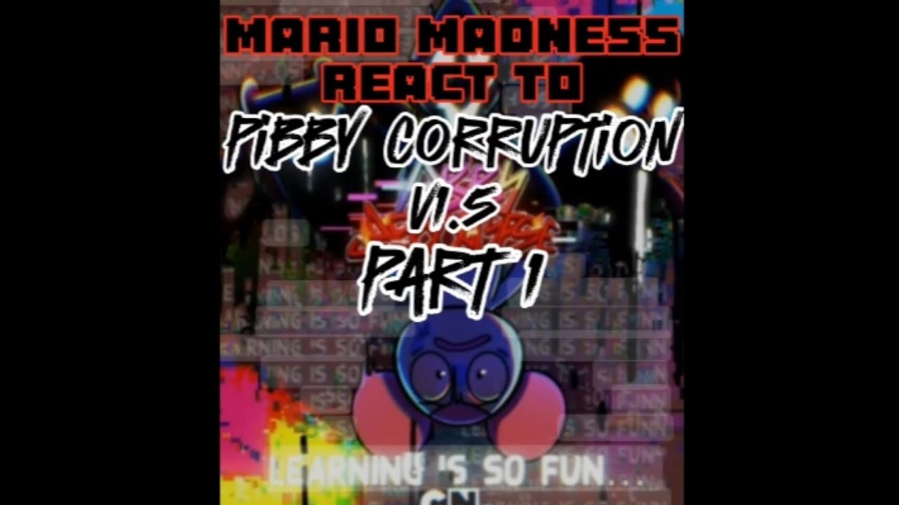 Mario Madness react to pibby corruption V1.5 [⚠️glitch effects plus ...
