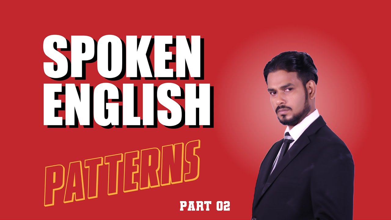 Spoken English Patterns Part 02 #spokenenglish #fans #study #students # ...