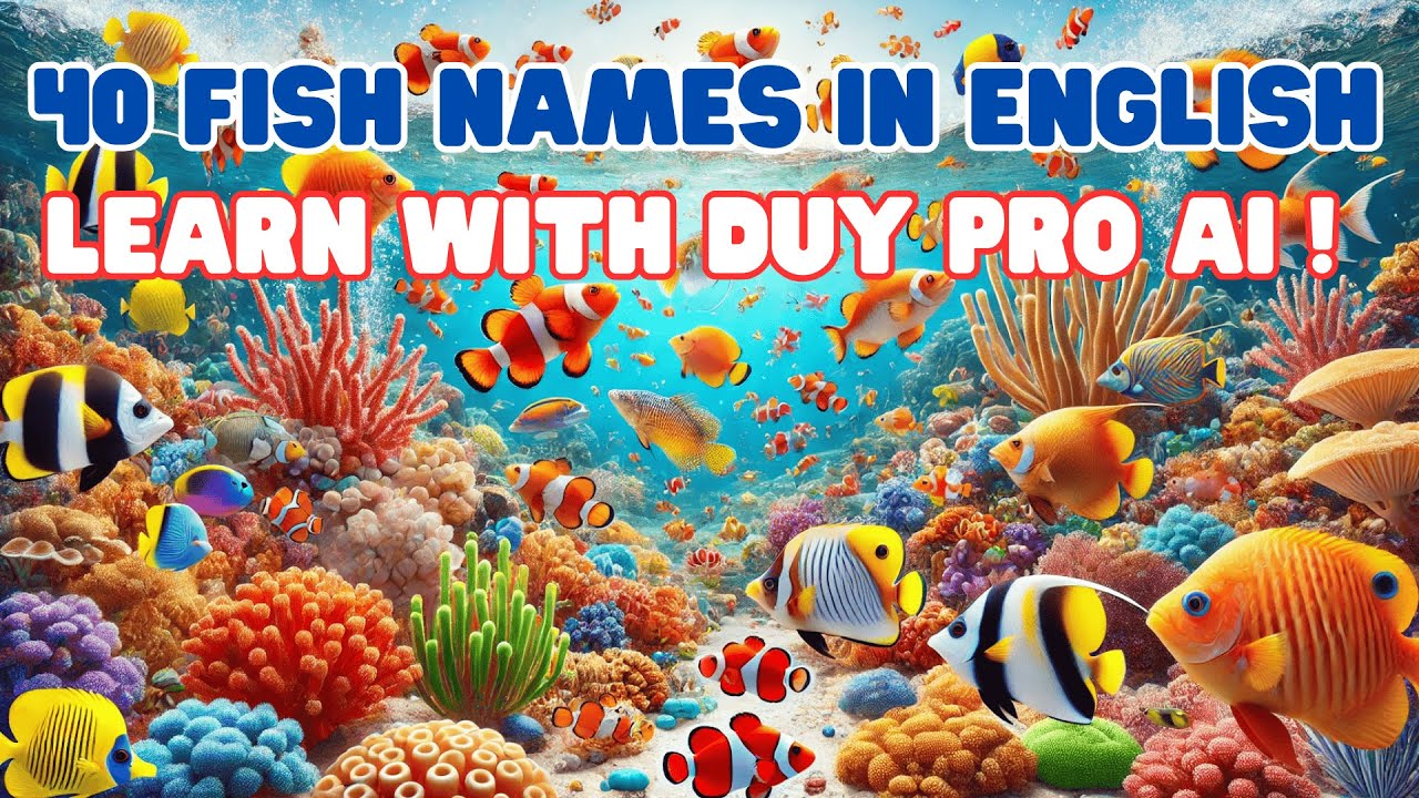 🐠 Learn 40 Fish Species in English - Easy & Fun! - YouTube