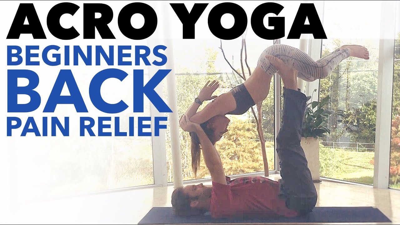 Acro Yoga Couple Beginner for Instant Back Pain Relief - YouTube