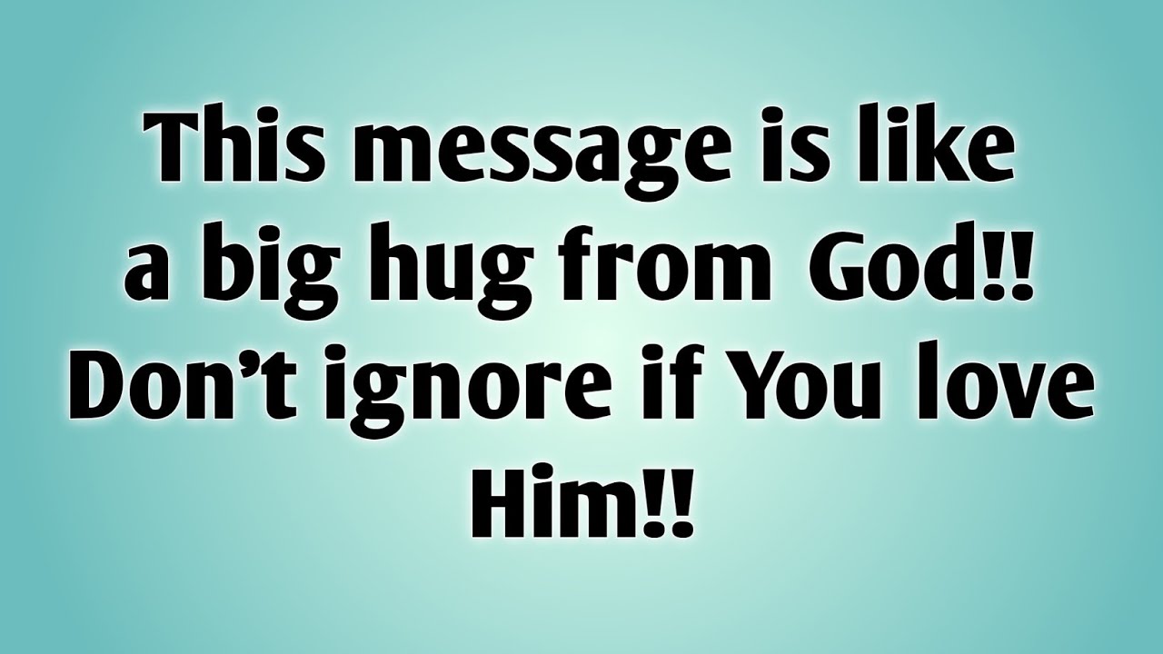 🔴This Message Is Like A Big Hug From God..🙏🙏 God's Message For Me | God ...