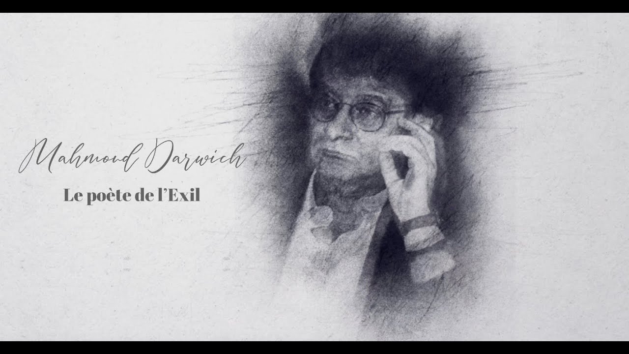 Les Poètes (1/3) : Mahmoud Darwich au fil de l'exil - YouTube