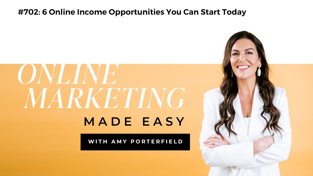 #702: 6 Online Income Opportunities You Can Start Today - YouTube