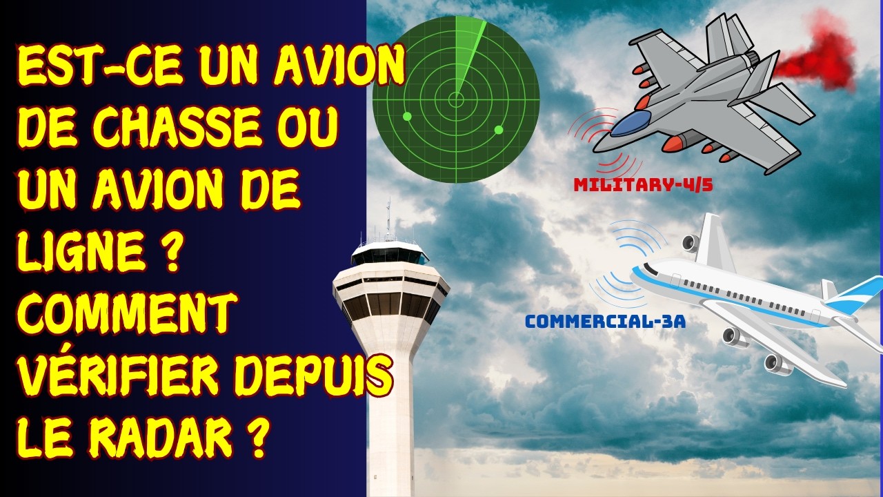 Comment identifier un avion militaire par rapport à un avion de ligne ...