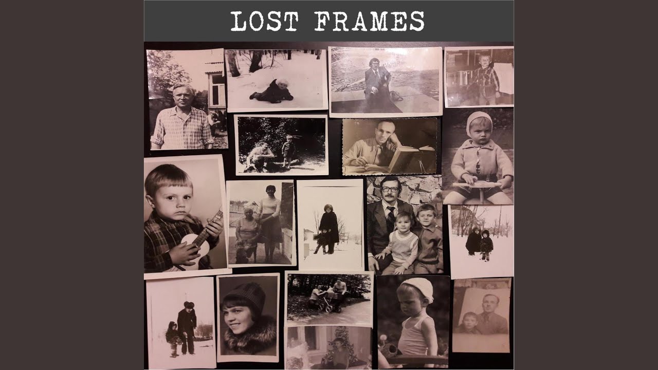 Lost Frames - YouTube