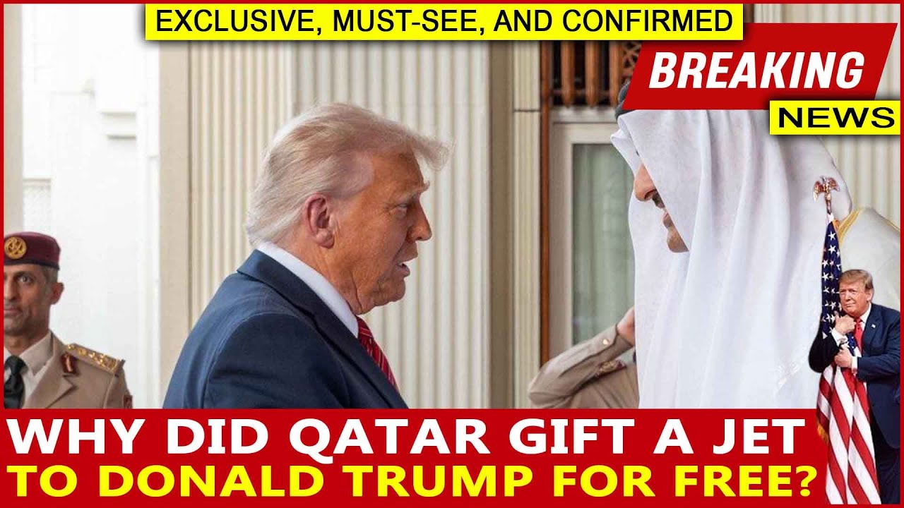 Why Did Qatar Gift a Jet To Donald Trump for Free? - YouTube