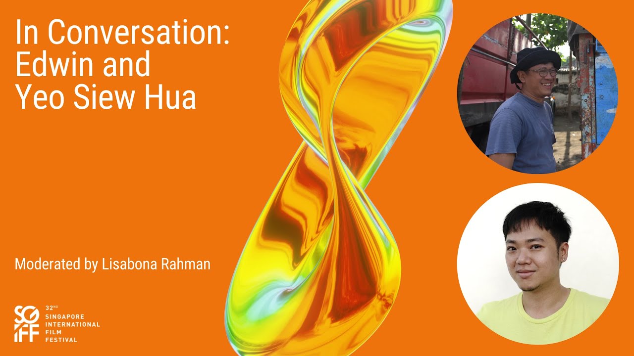 In Conversation: Edwin and Yeo Siew Hua | SGIFF 2021 - YouTube