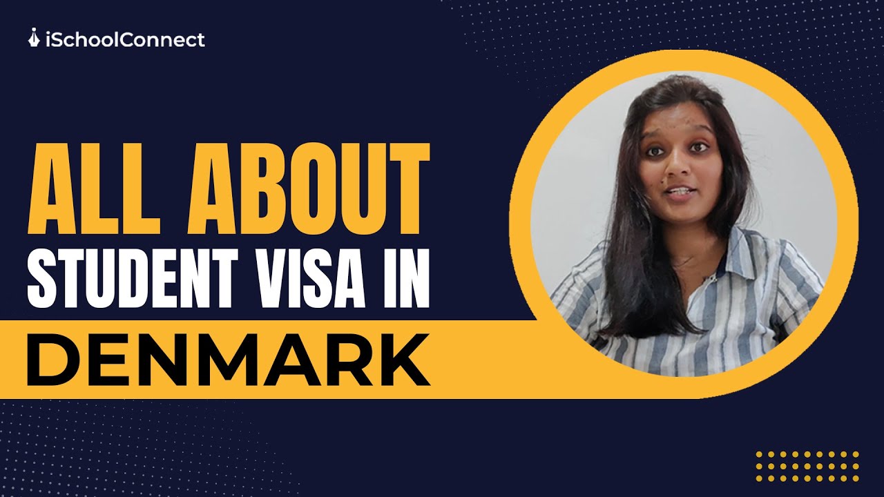 All about Denmark student visa | Study in Denmark | iSchoolConnnect Ft ...