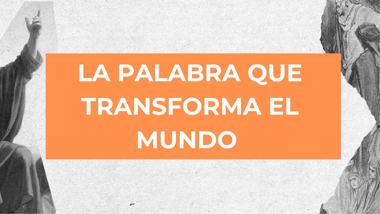 La Palabra que Transforma el Mundo | Mario Valencia - YouTube