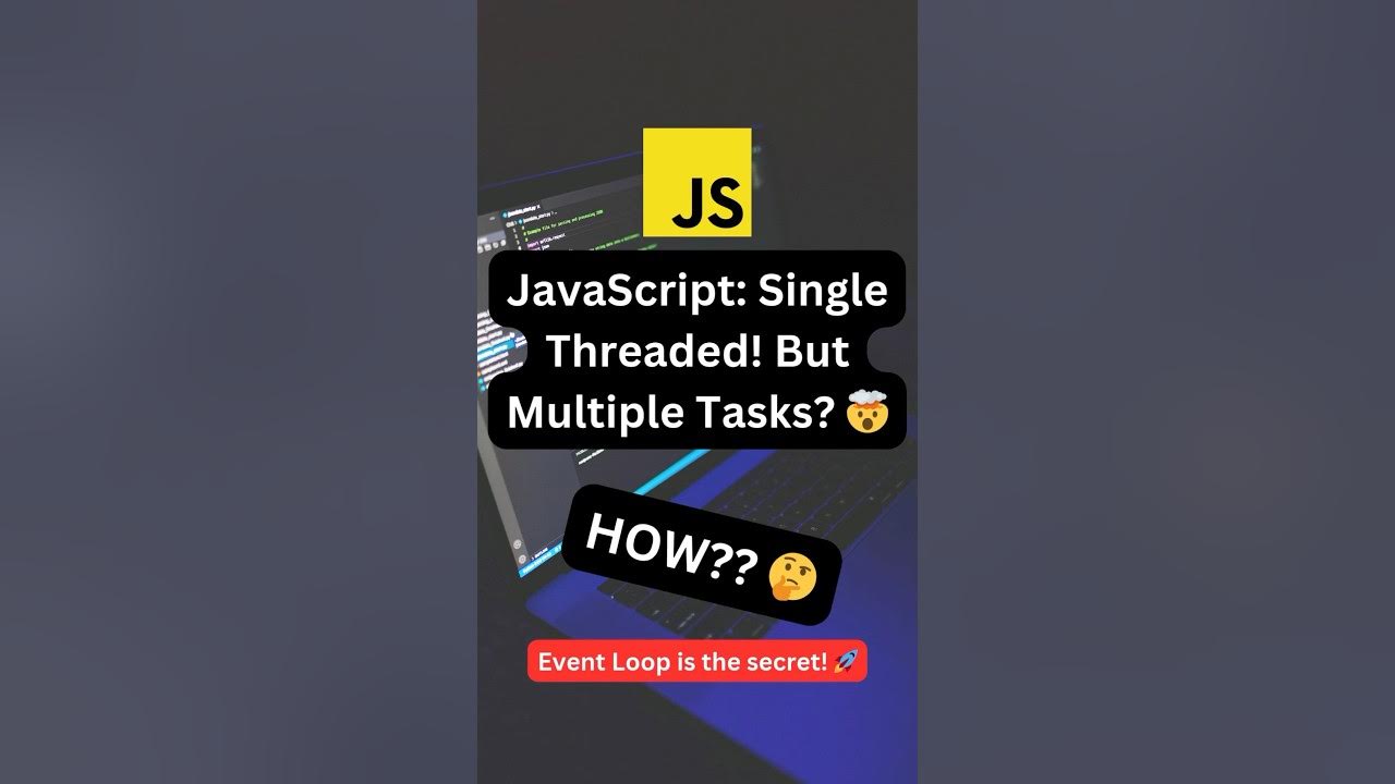 JavaScript Single-Threaded होने के बावजूद Multiple Tasks कैसे Handle करता है? | Event Loop ...