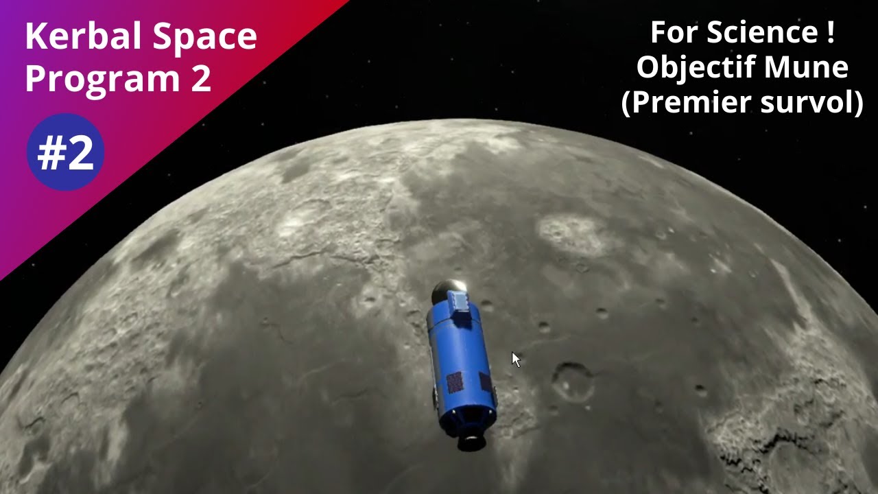 KSP 2 For Science ! [FR] Objectif Mune (premier survol) - YouTube