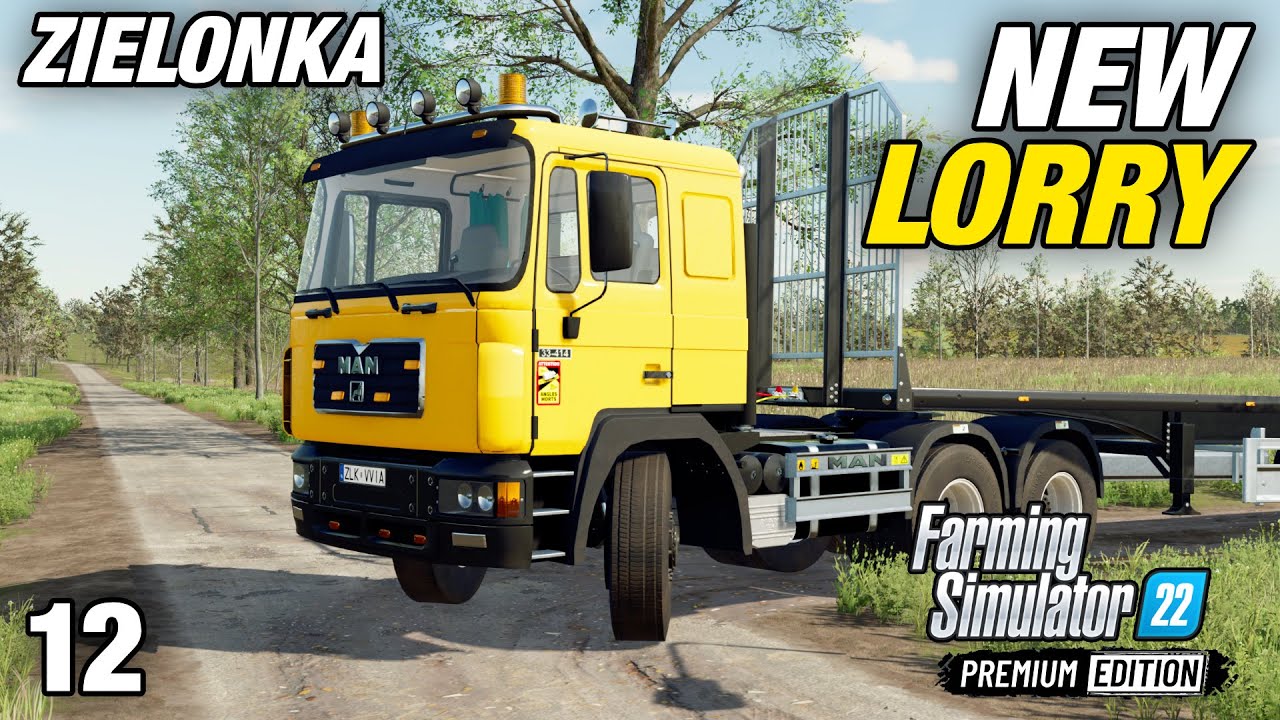CAN WE BUY A NEW LORRY? | Farming Simulator 22 Premium Edition Zielonka ...