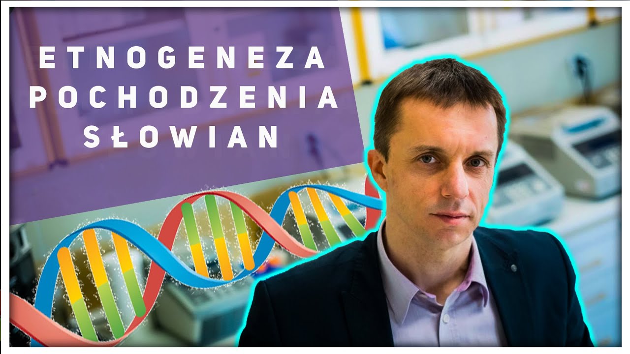 ETNOGENEZA POCHODZENIA SŁOWIAN - rozmowa z genetykiem prof. Tomaszem ...