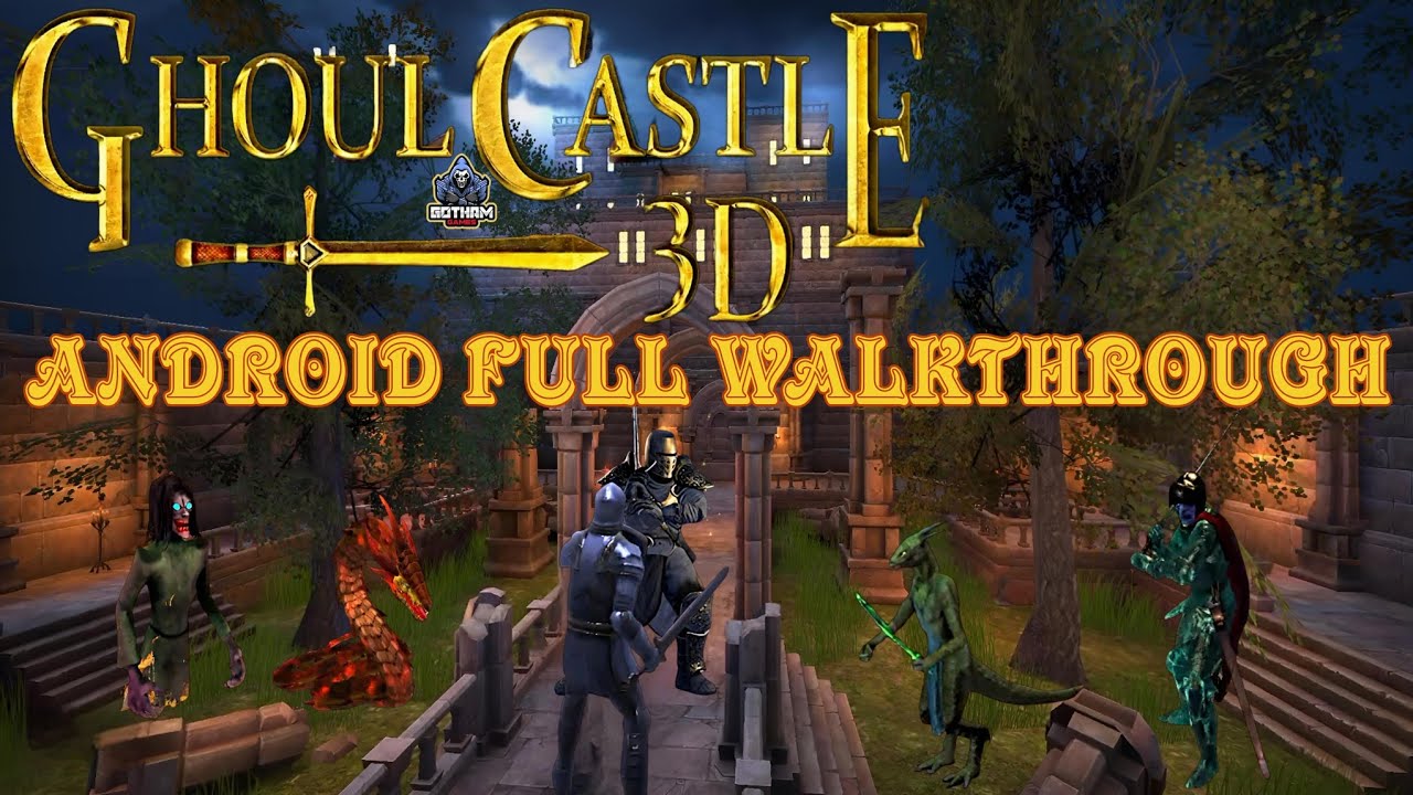 Ghoul Castle 3D Action RPG Android Full Walkthrough - YouTube