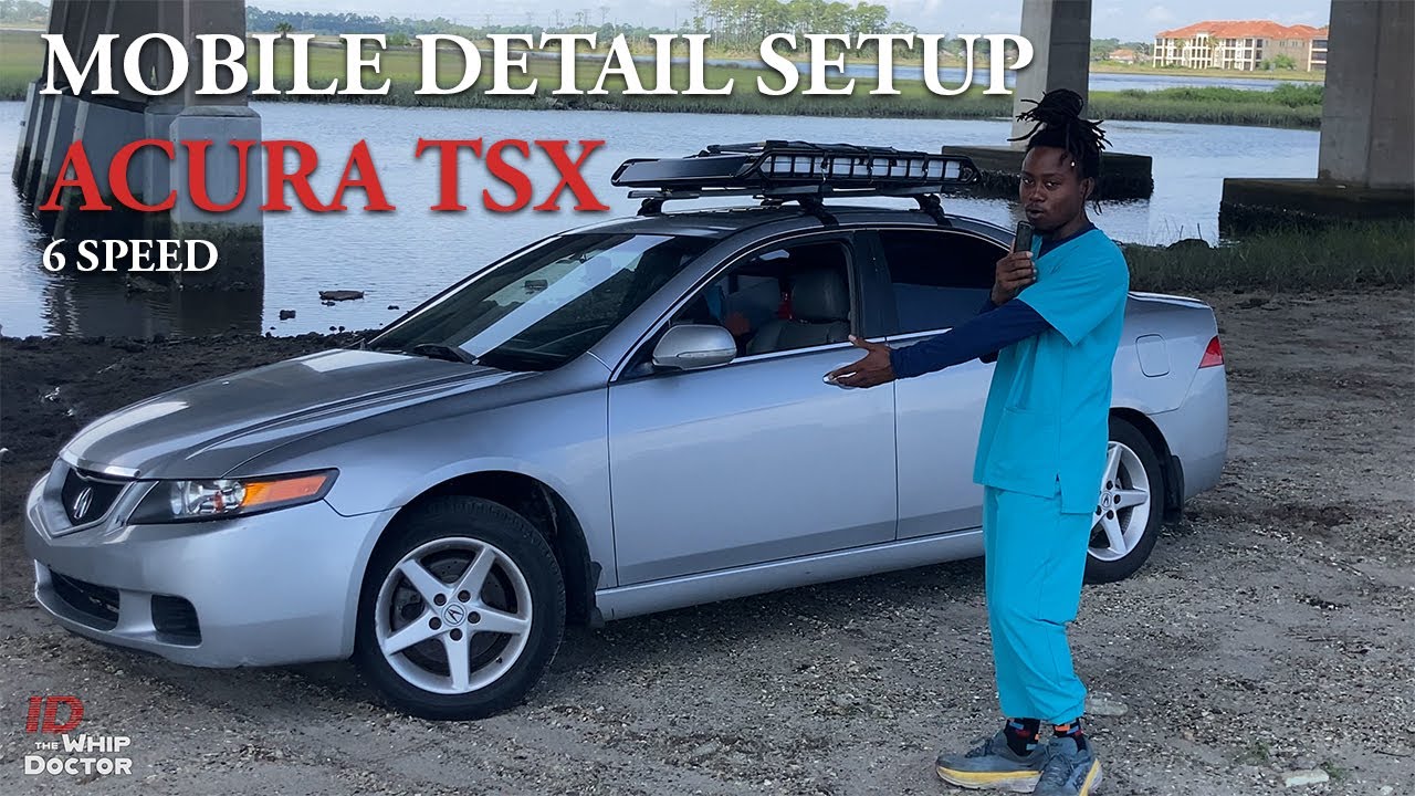 MOBILE DETAILING SET UP IN CAR UPDATE ACURA TSX 6 SPEED - YouTube