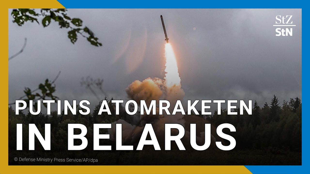 Russische Atomraketen in Belarus - was bedeutet das für unsere ...