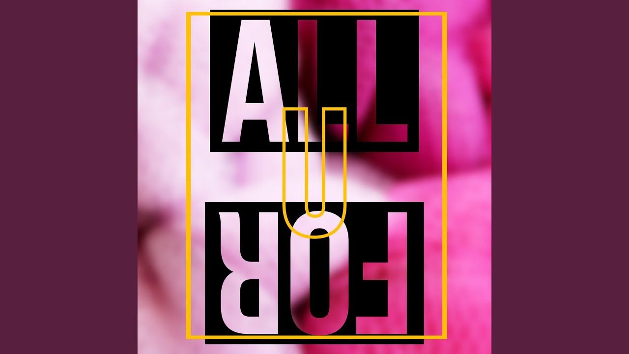 All for U - YouTube