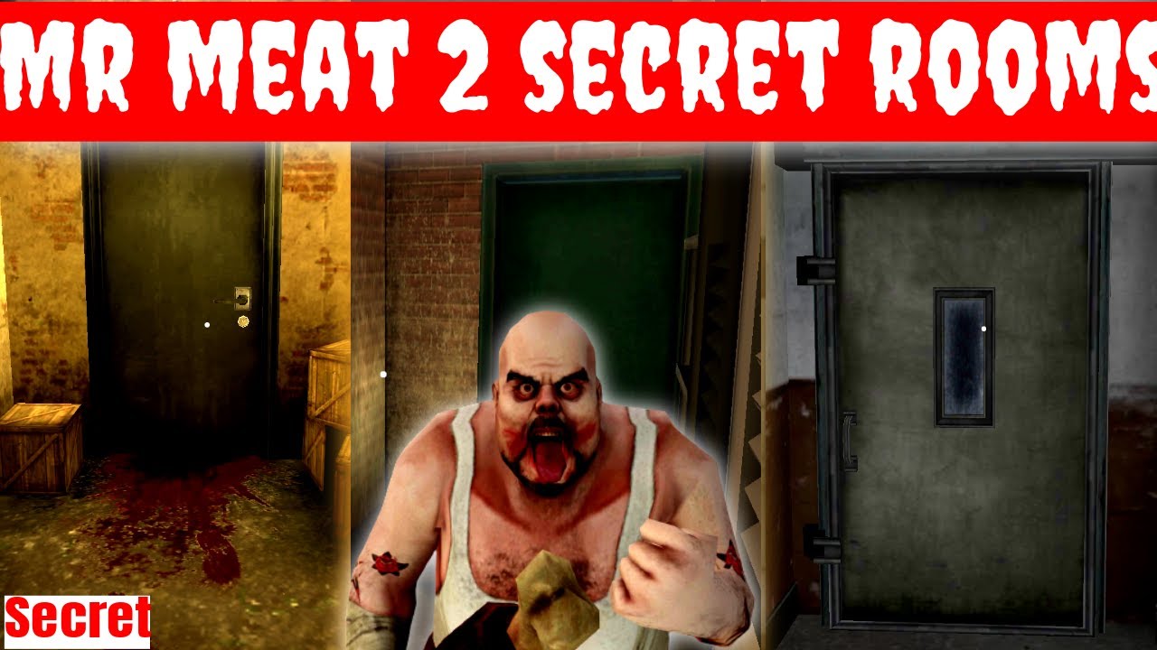 Mr Meat 2 Update Mystery | Mr Meat 2 True Ending Secret Rooms | Mr Meat ...