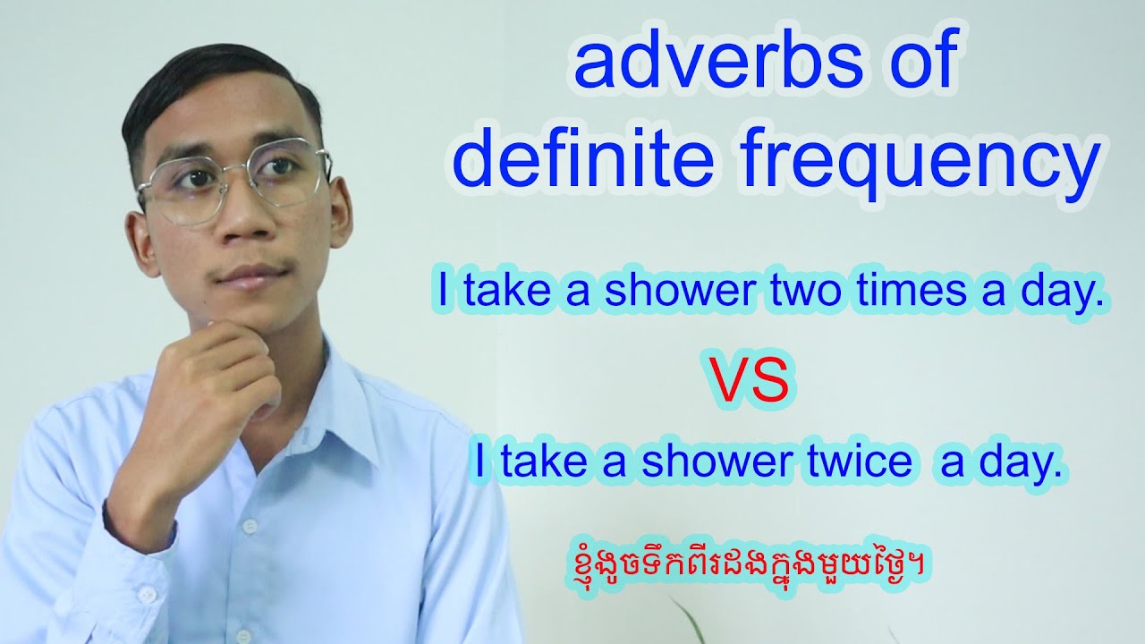 Adverbs of Definite Frequency |Present Simple បច្ចុប្បន្នកាលធម្មតា ...