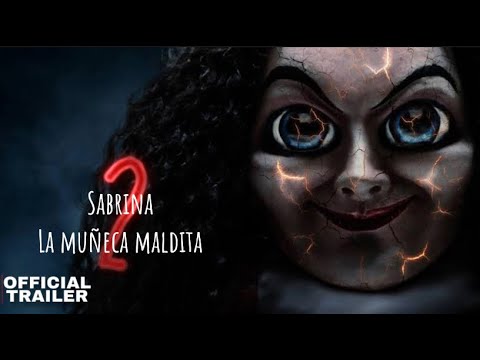 SABRINA LA MUÑECA MALDITA 2 | TRAILER OFICIAL 2023 - YouTube