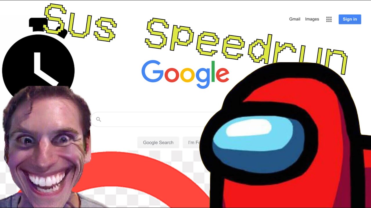 Google Sus Speedrun (WR) (any%) - YouTube