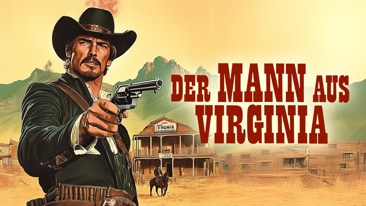 Der Mann aus Virginia (Western I ganzer Westernfilm auf Deutsch ...