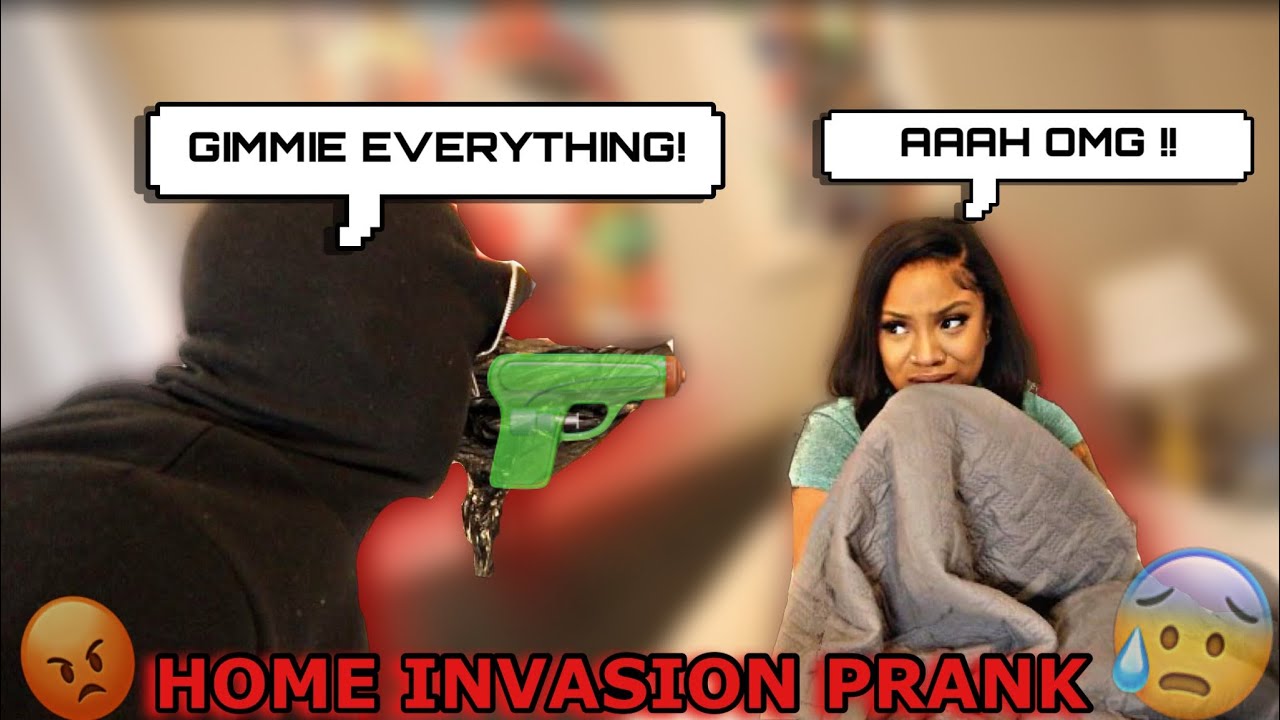 ARMED HOME INVASION PRANK ON GIRLFRIEND *GONE TOO FAR* - YouTube
