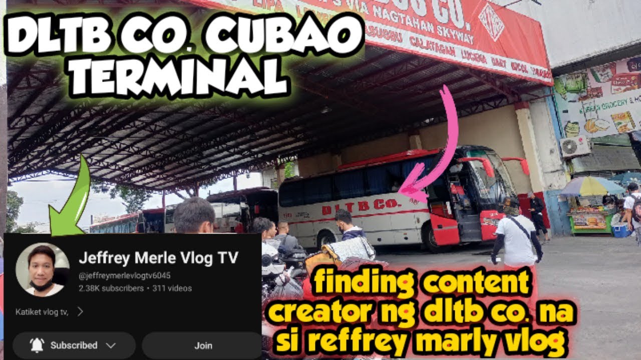 DLTB CO. CUBAO TERMINAL FINDING CONTENT CREATOR (JEFFREY MERLE VLOG)SEE ...