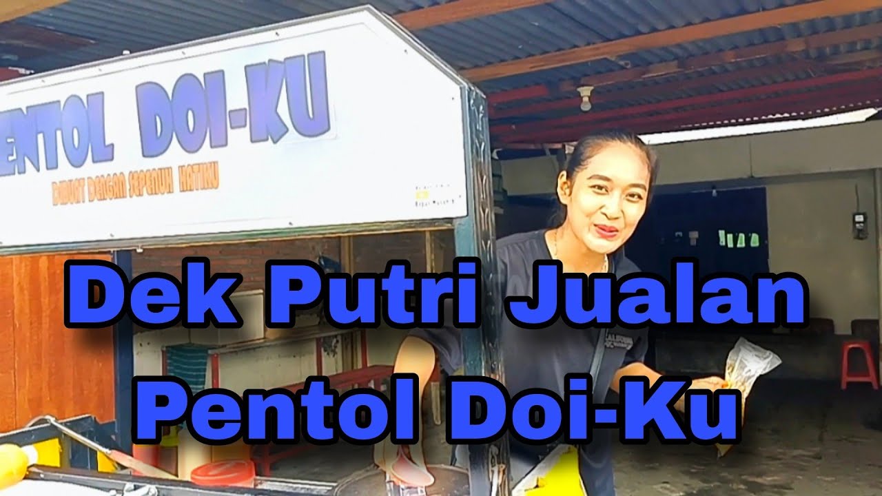 Dek Putri Jualan Pentol Doi-Ku di Surabaya - YouTube