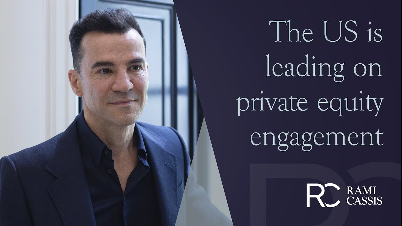 Rami Cassis: The US is leading on private equity engagement - YouTube