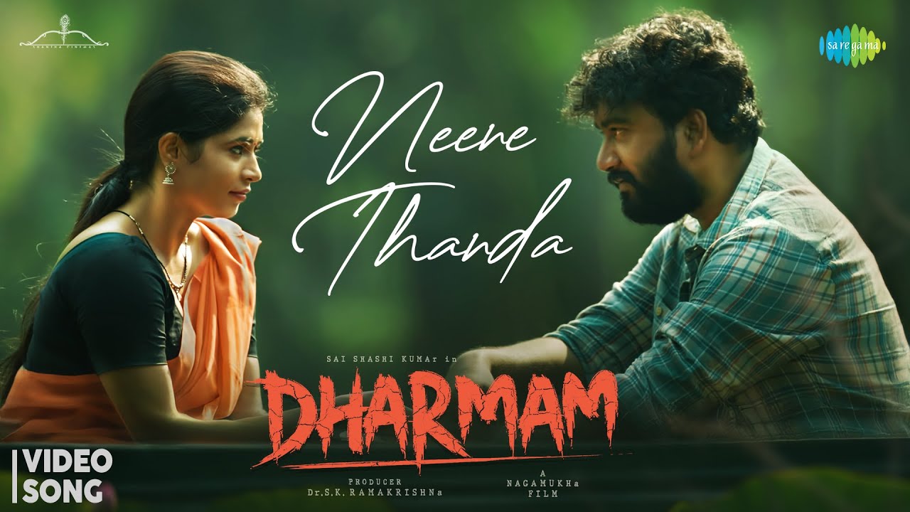 Neene Thanda - Video Song | Dharmam | Sai Shashi Kumar, Viranika Shetty ...