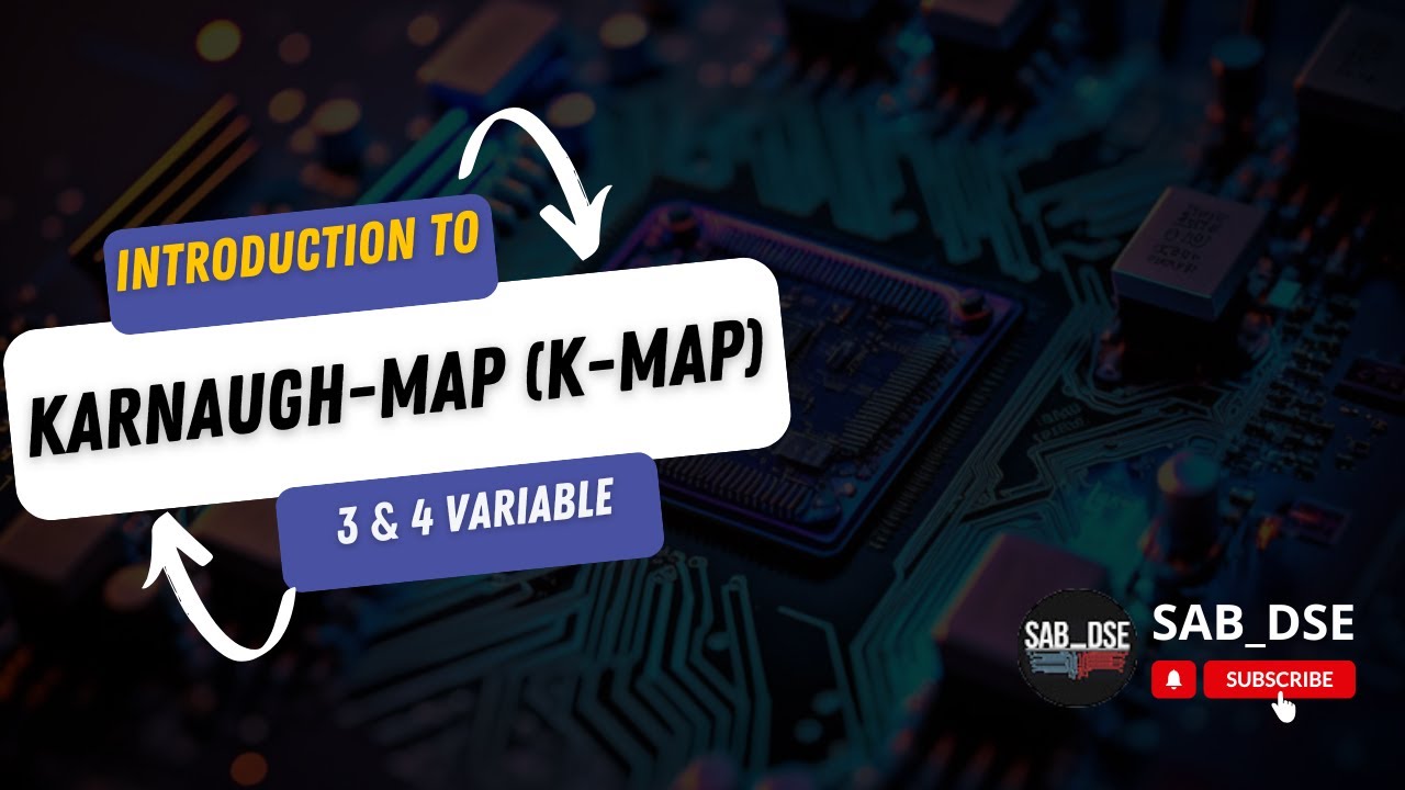 K-Map Explained: Introduction to Karnaugh Map for 3 & 4 Variables, Gray ...