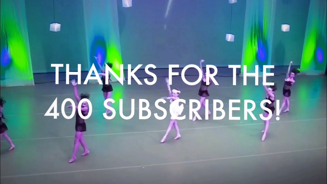 Thank you to my Dance Moms fans for 400 Subscribers! ️ - YouTube