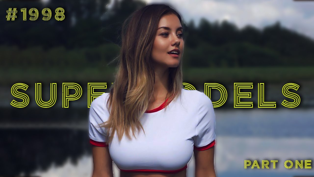 SEXIEST SUPERMODELS BORN IN 1998 || PART ONE || SUPERMODELS DATABASE ...