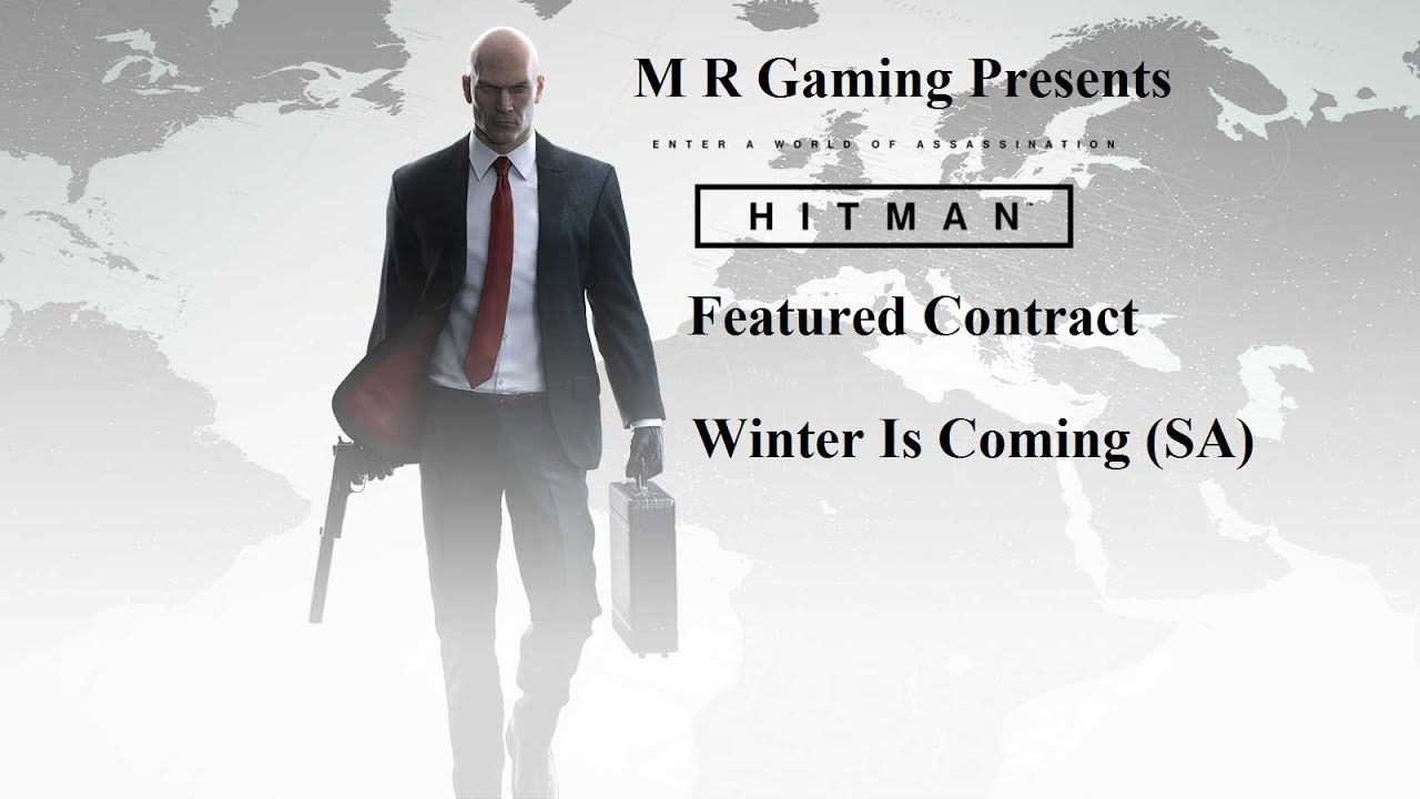 Hitman - Featured Contract - Winter Is Coming (SA) - YouTube